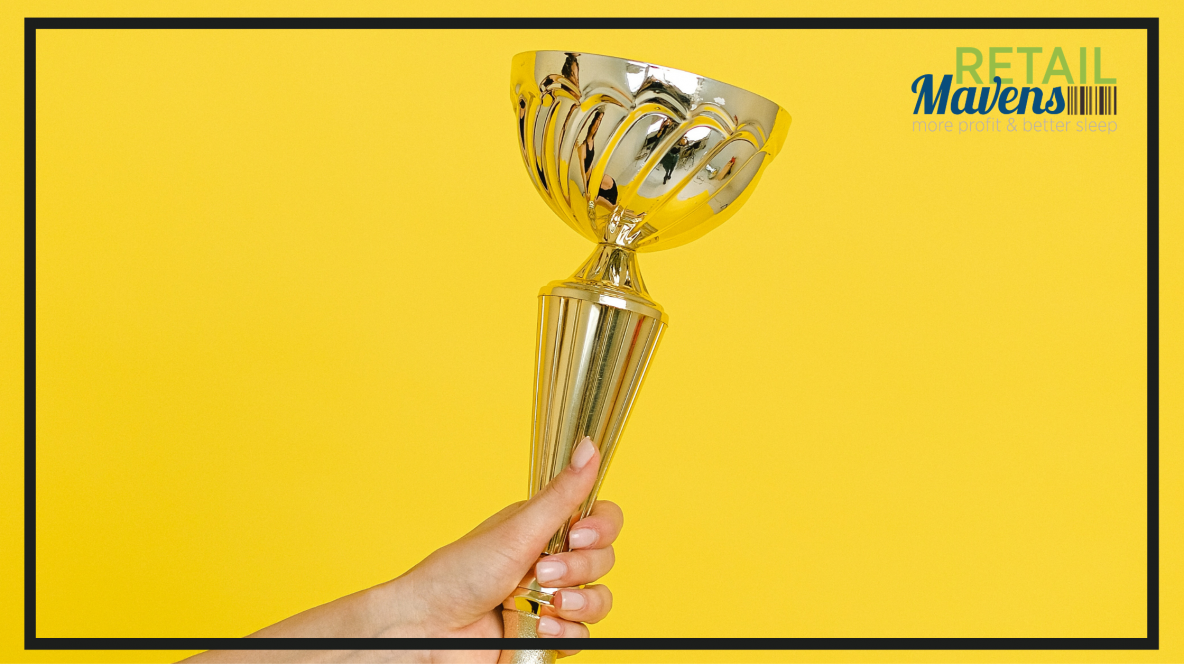 And the Retailer of the Year Award goes to… YOU! - Retail Mavens