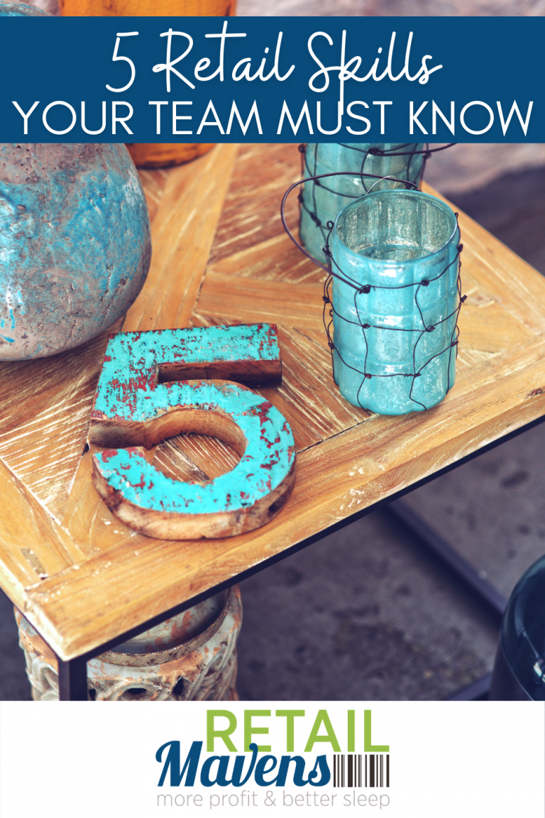 5 Retail Skills Your Team Must Know - Retail Mavens