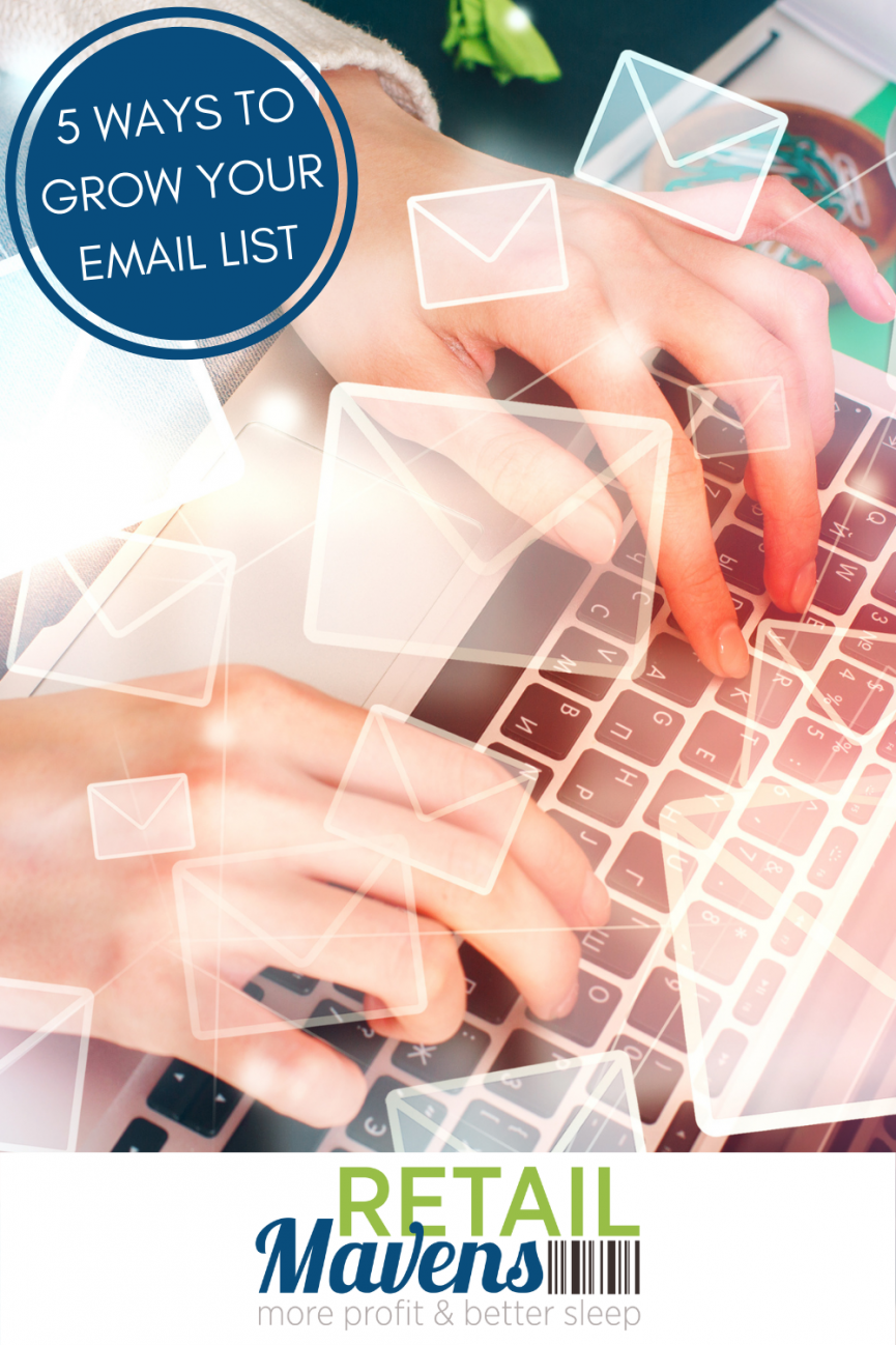5 Ways to Grow Your Email List - Retail Mavens